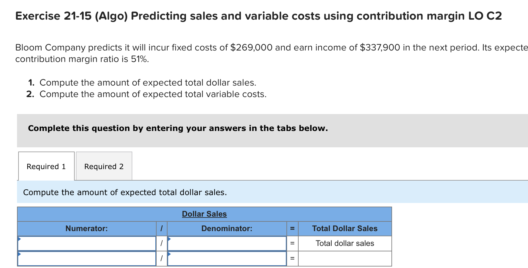 Solved Exercise 21-15 (Algo) Predicting sales and variable | Chegg.com Solved Exercise 21-15 (Algo) Predicting sales and variable | Chegg.com