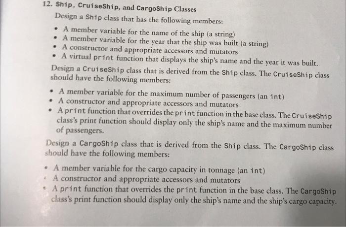 Solved 12. Ship, CruiseShip, and CargoShip Classes Design a | Chegg.com