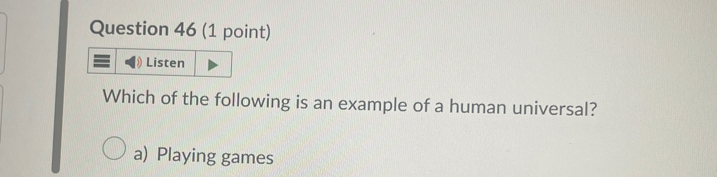Solved Question 46 (1 ﻿point)ListenWhich of the following is | Chegg.com