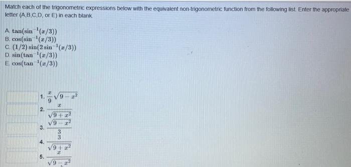 Solved Match each of the trigonometric expressions below | Chegg.com