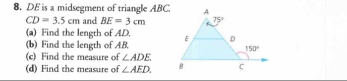 Solved 8. DE is a midsegment of triangle ABC CD = 3.5 cm and | Chegg.com
