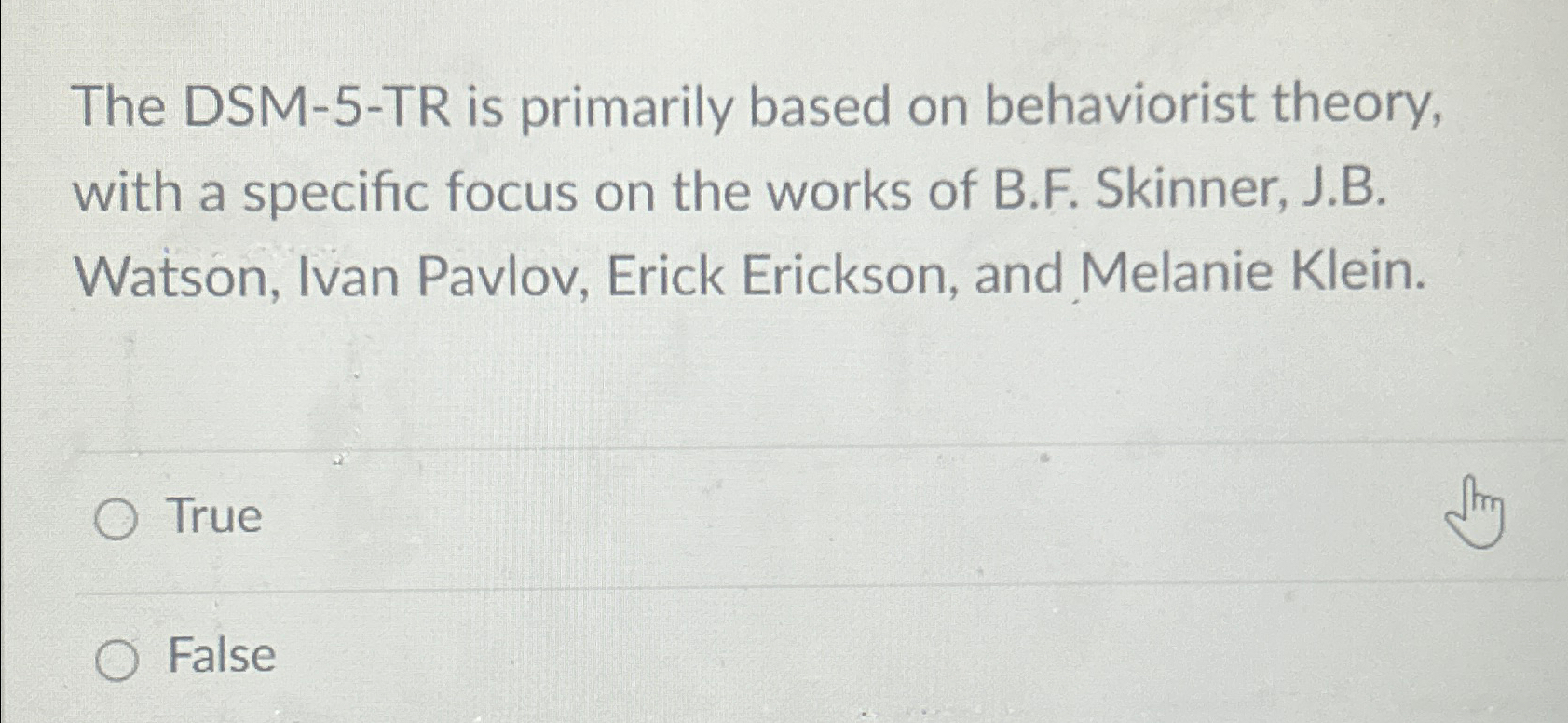 Solved The DSM-5-TR is primarily based on behaviorist | Chegg.com
