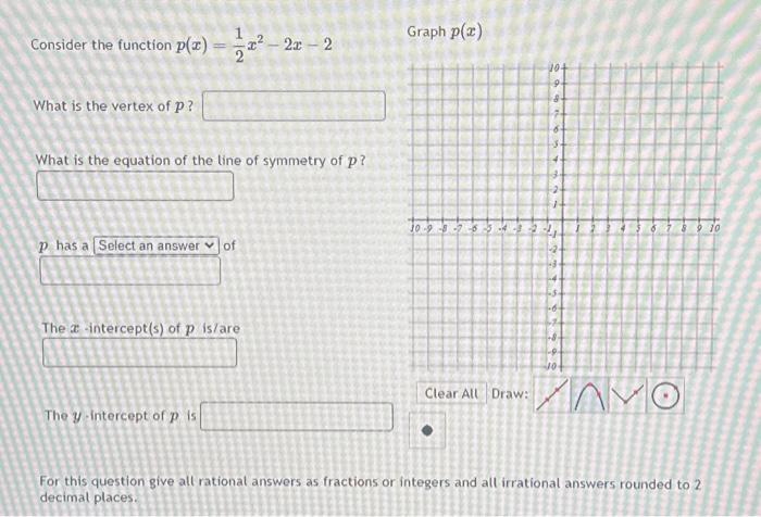 Solved Consider the function p(x)=21x2−2x−2 Graph p(x) What | Chegg.com