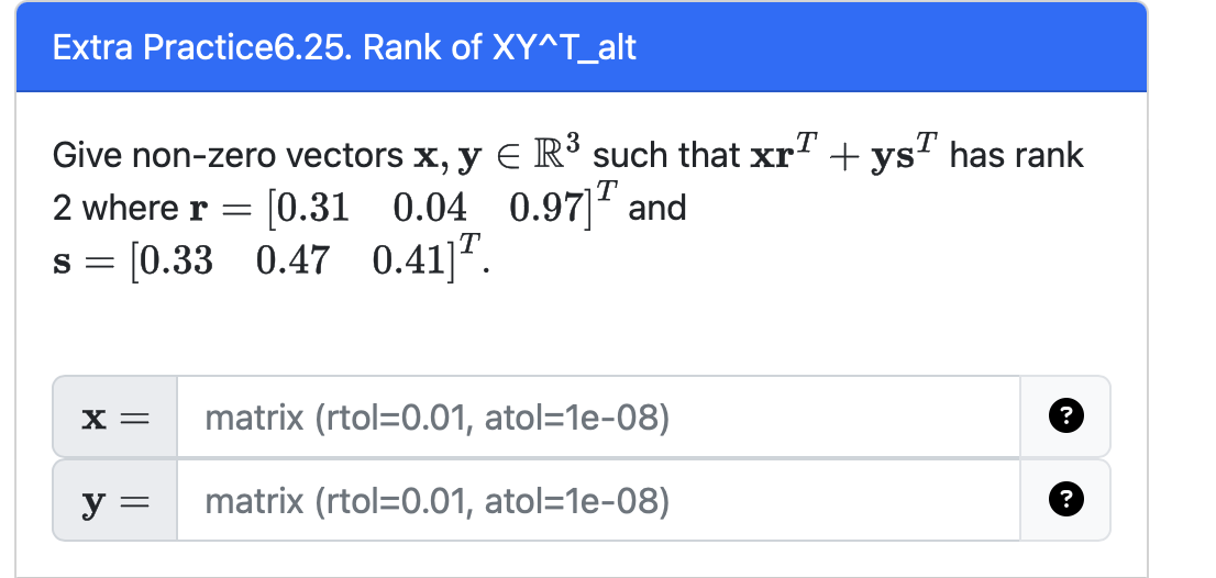 Solved Extra Practice6.25. ﻿Rank of xY??(Talt )Give non-zero | Chegg.com