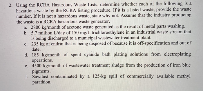 Solved 2. Using the RCRA Hazardous Waste Lists, determine | Chegg.com