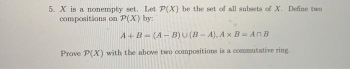 Solved X is a nonempty set. Let P(X) be the set of all | Chegg.com