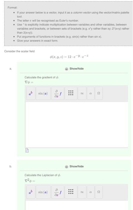 Solved Format: - It your answer below is a vector, input it | Chegg.com