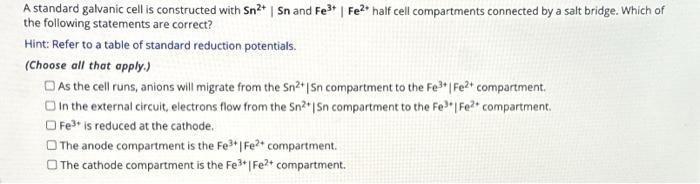 Solved A standard galvanic cell is constructed with Sn2+ | | Chegg.com