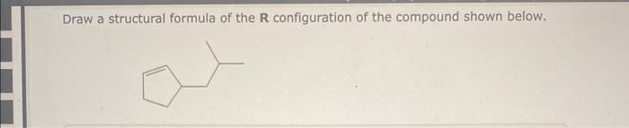 Solved Draw a structural formula of the R configuration of | Chegg.com