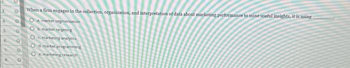 Solved When a firm engages in the collection, organization, | Chegg.com