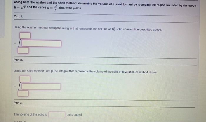 Solved Using both the washer and the shell method, determine | Chegg.com