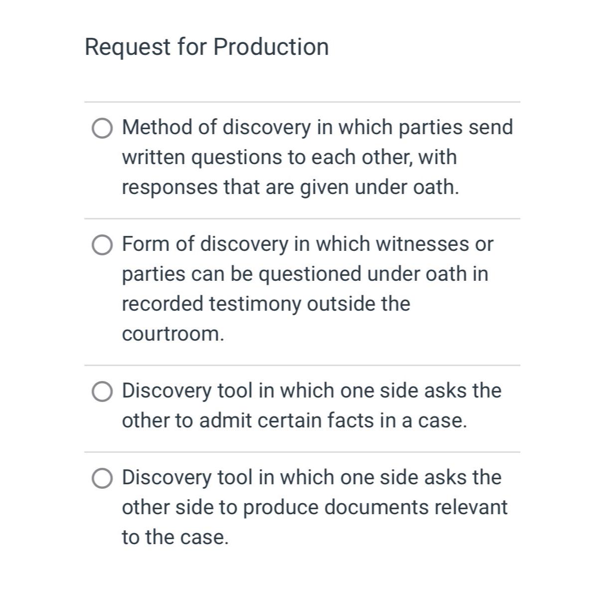 Solved Request for ProductionMethod of discovery in which | Chegg.com