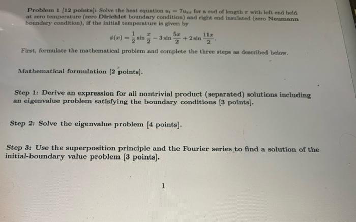 Solved Problem 1 [12 points]: Solve the heat equation u7ues | Chegg.com