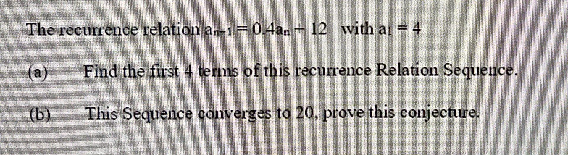 Solved The Recurrence Relation An 1 04an 12 With A 4 