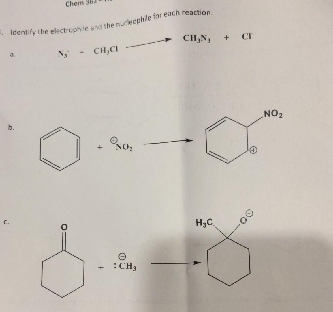 Solved Chem E. Identify the electrophile and the nucleophile | Chegg.com