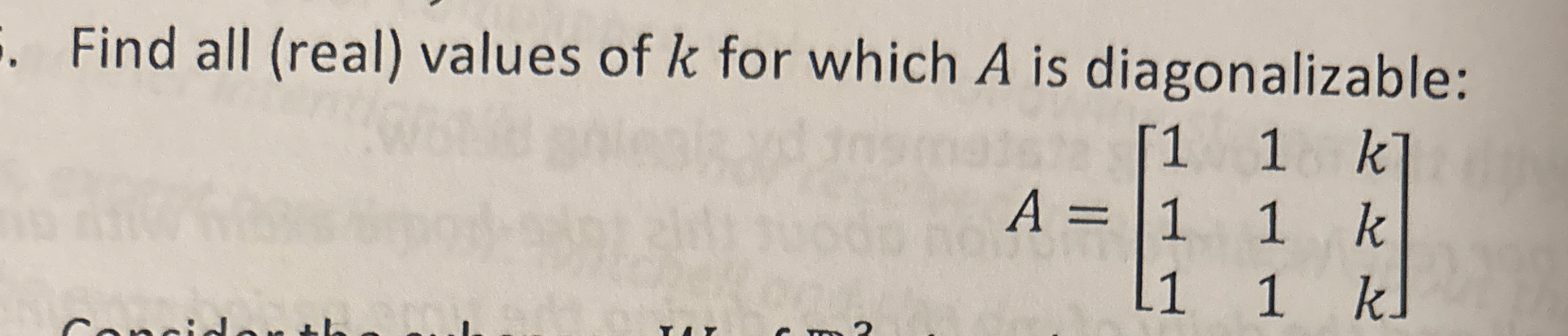 Solved Find all (real) ﻿values of k ﻿for which A ﻿is | Chegg.com