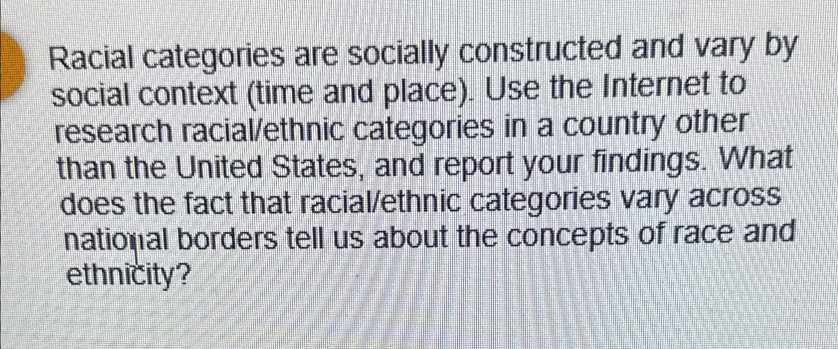Solved Racial categories are socially constructed and vary | Chegg.com