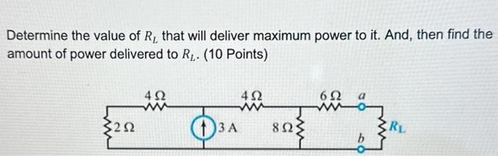 Solved Determine the value of RL that will deliver maximum | Chegg.com