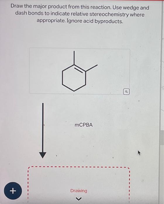 Solved Draw the major product from this reaction. Use wedge | Chegg.com