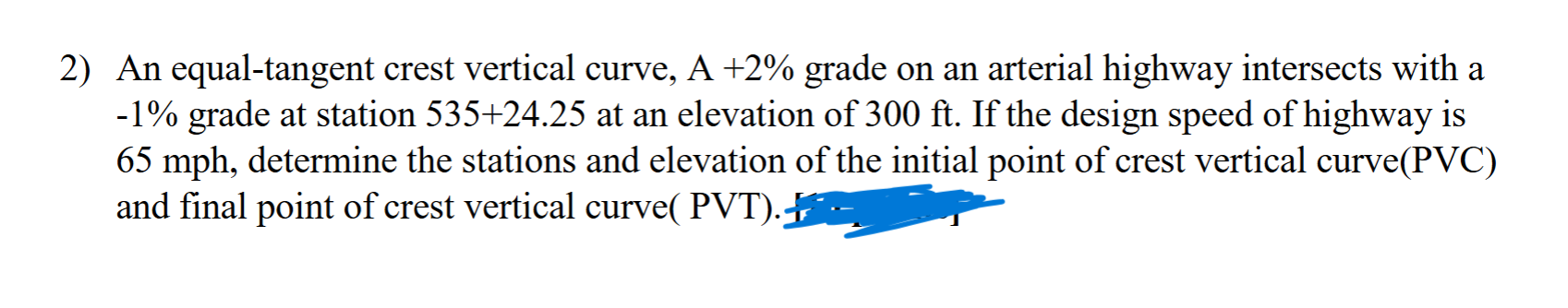 Solved 2) ﻿An equal-tangent crest vertical curve, | Chegg.com