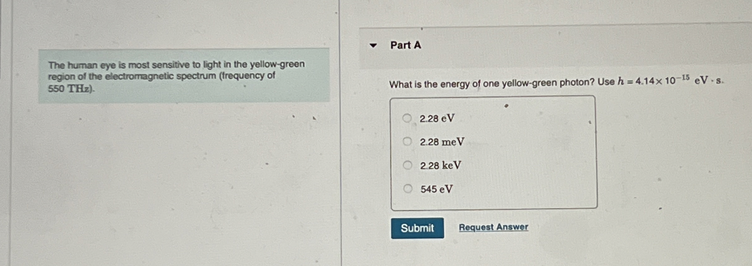 Solved The human eye is most sensitive to light in the | Chegg.com