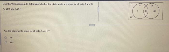 Solved Use the Venn diagram to determine whether the | Chegg.com