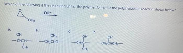 Solved Which of the following is the repeating unit of the | Chegg.com