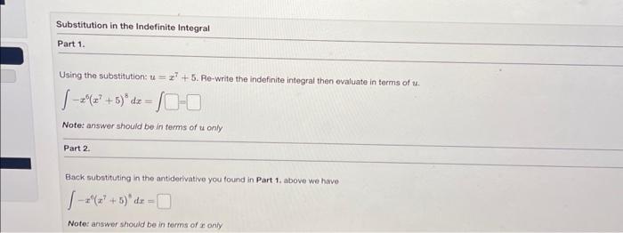 Solved Using the substitution: u=x7+5. Re-write the | Chegg.com