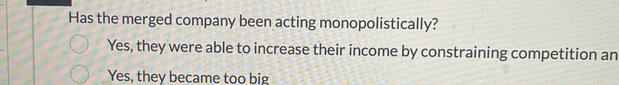 High Quality SOLUTION Has the merged company been acting | Chegg.com