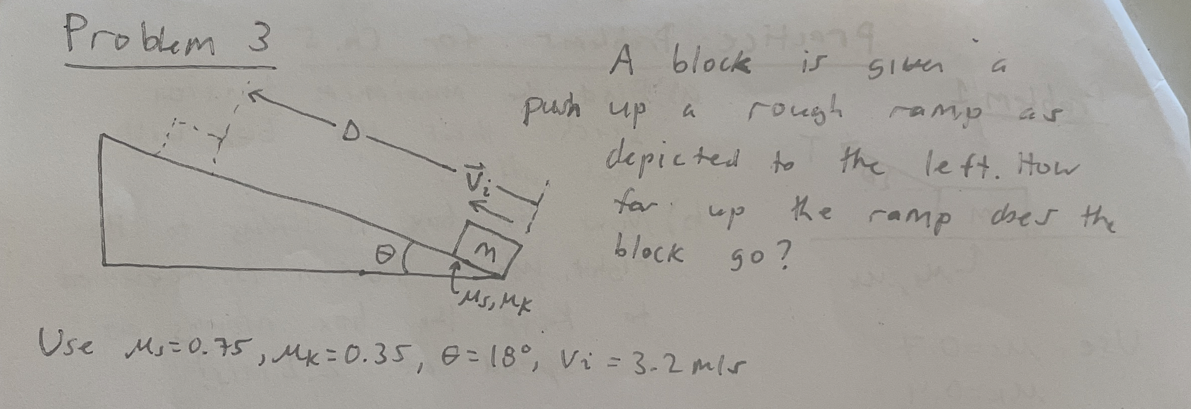 Solved Problem 3A block is siven a push up a rough ramp as | Chegg.com