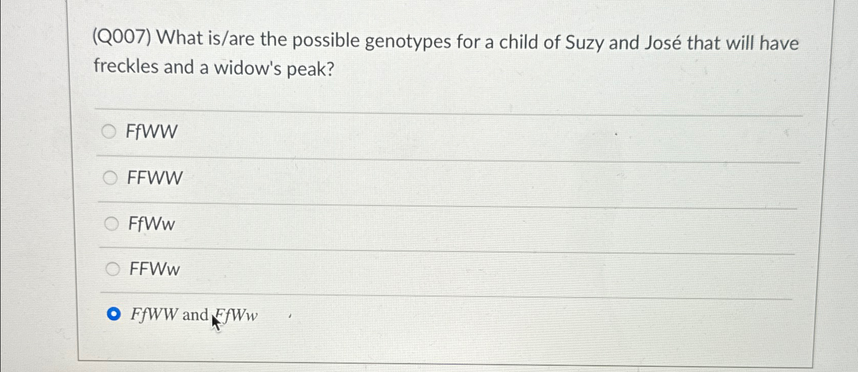 Solved (Q007) ﻿What is/are the possible genotypes for a | Chegg.com