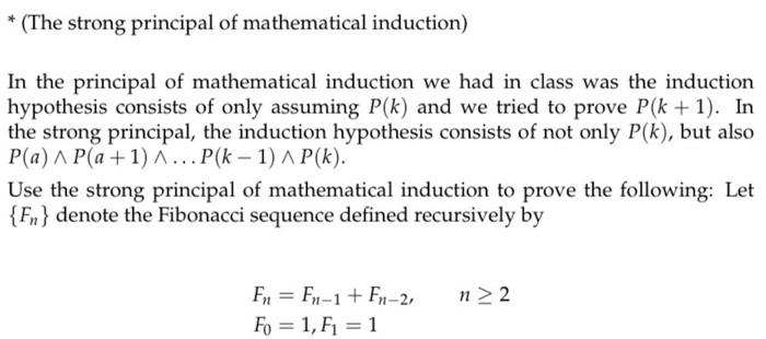 Solved Prove using the strong principal of mathematical | Chegg.com