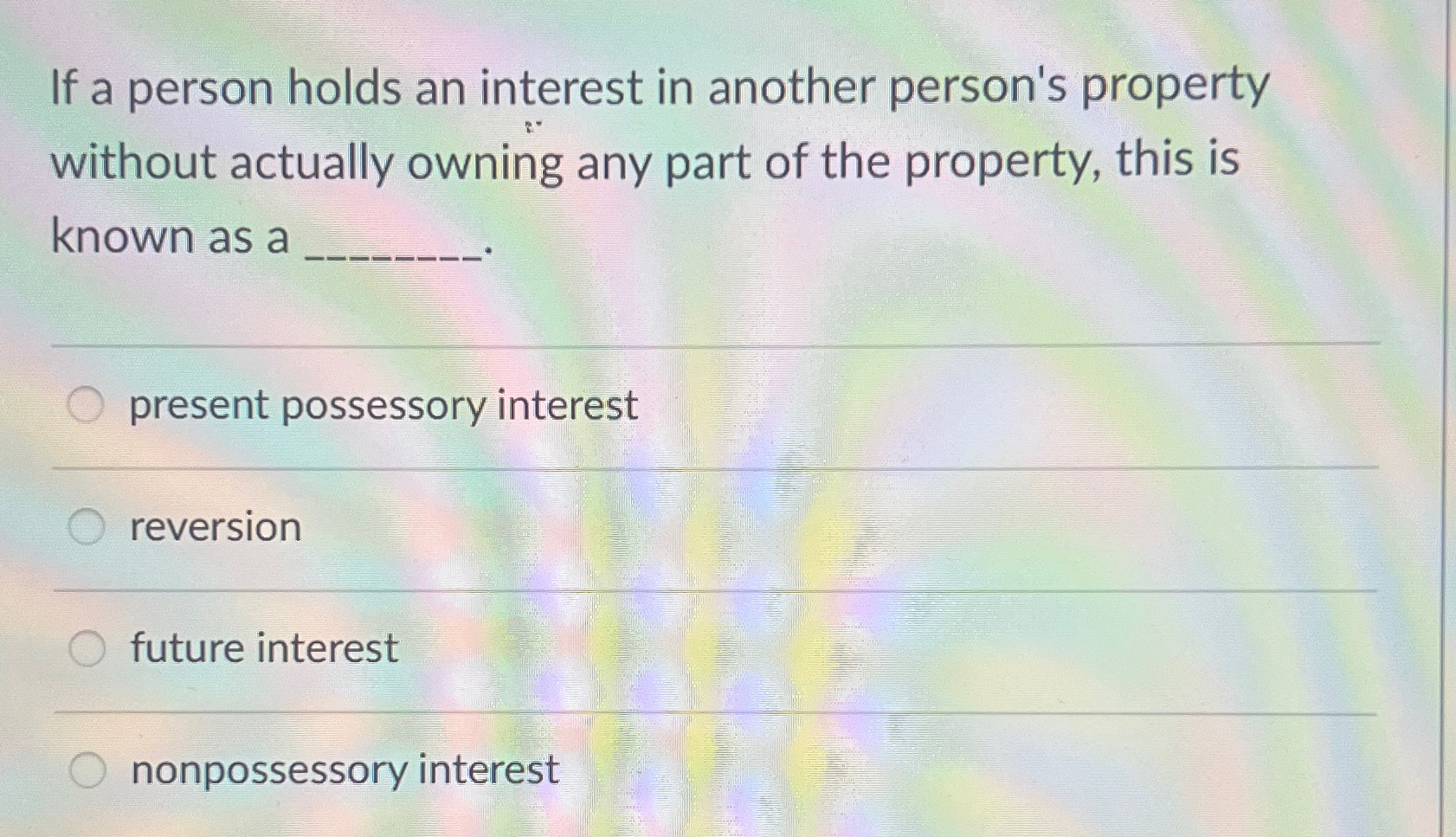 Solved If a person holds an interest in another person's | Chegg.com