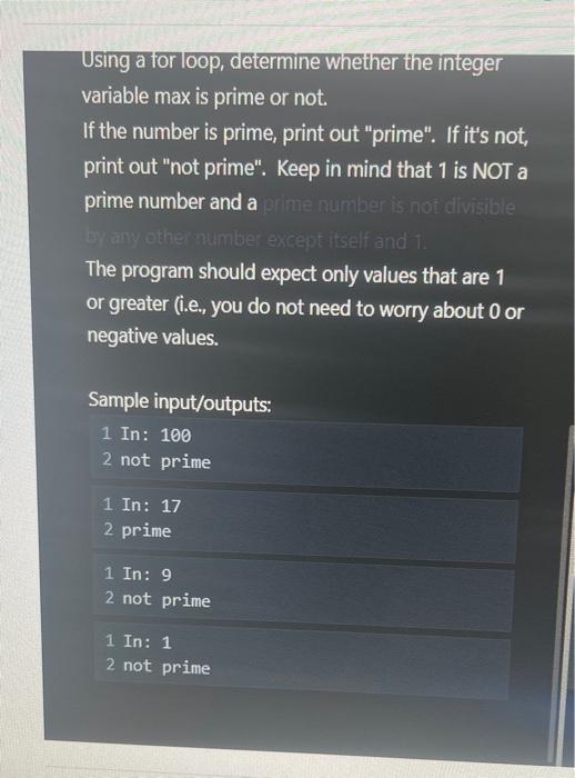 Solved Using a for loop, determine whether the integer | Chegg.com