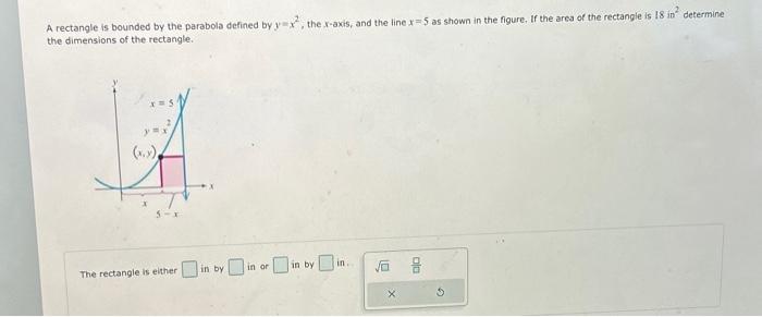 Solved A rectangle is bounded by the parabola defined by | Chegg.com