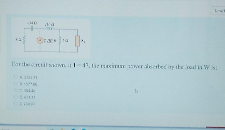 Solved Time 10 02 1/50 For the circuit shown, ift 47, the | Chegg.com