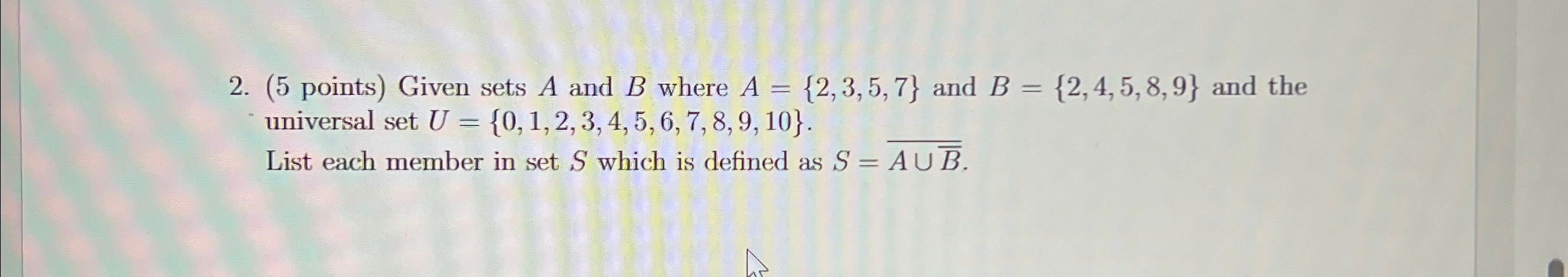 Solved (5 ﻿points) ﻿Given sets A and B ﻿where A={2,3,5,7} | Chegg.com