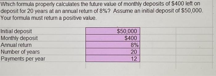 Solved 13 Which formula properly calculates the future value | Chegg.com