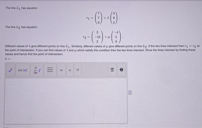 Solved The line L1 has equation r1=⎝⎛776⎠⎞+λ⎝⎛492⎠⎞ The line | Chegg.com