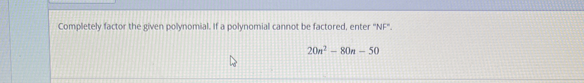 Solved Completely factor the given polynomial. If a | Chegg.com Solved Completely factor the given polynomial. If a | Chegg.com