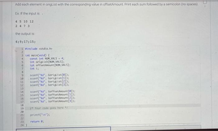 Solved Add each element in origlist with the corresponding | Chegg.com