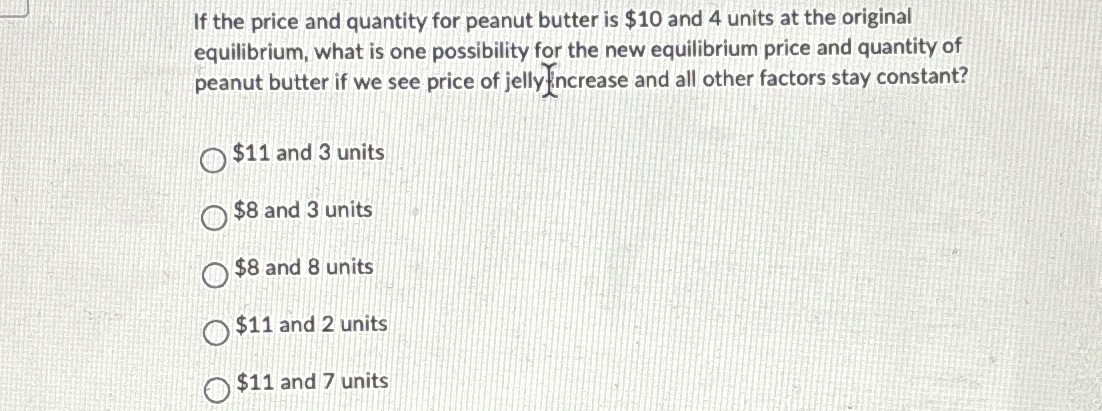 Solved If the price and quantity for peanut butter is $10 | Chegg.com