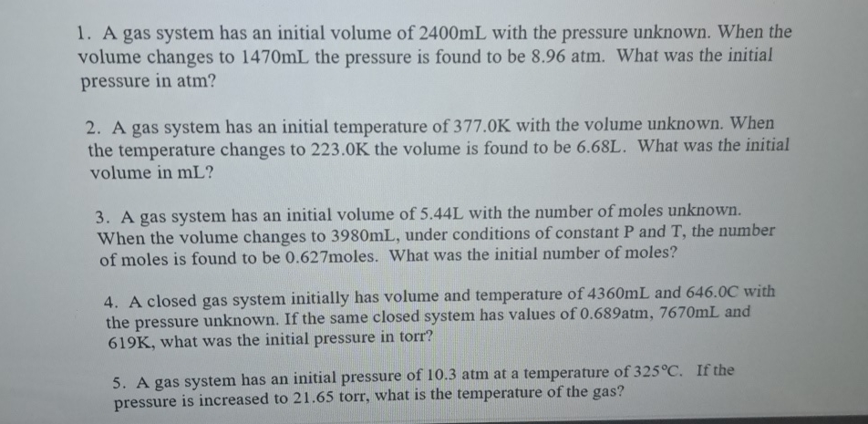 Solved A gas system has an initial volume of 2400mL ﻿with | Chegg.com