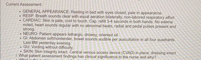 Solved Current Assessment: - GENERAL APPEARANCE: Resting in | Chegg.com