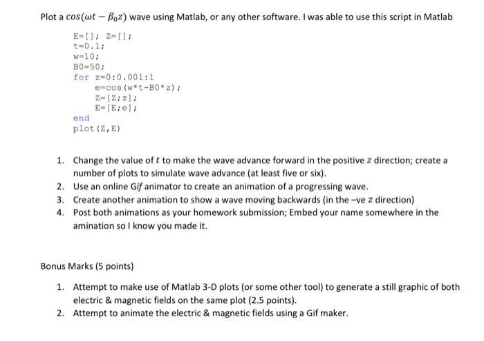 Solved Plot a cos(wt - Boz) wave using Matlab, or any other | Chegg.com