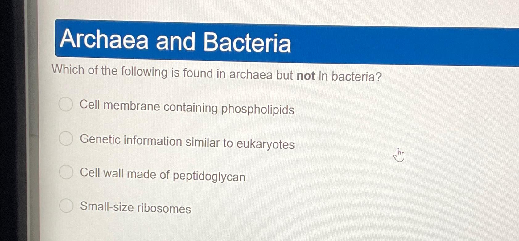 Solved Archaea and BacteriaWhich of the following is found | Chegg.com