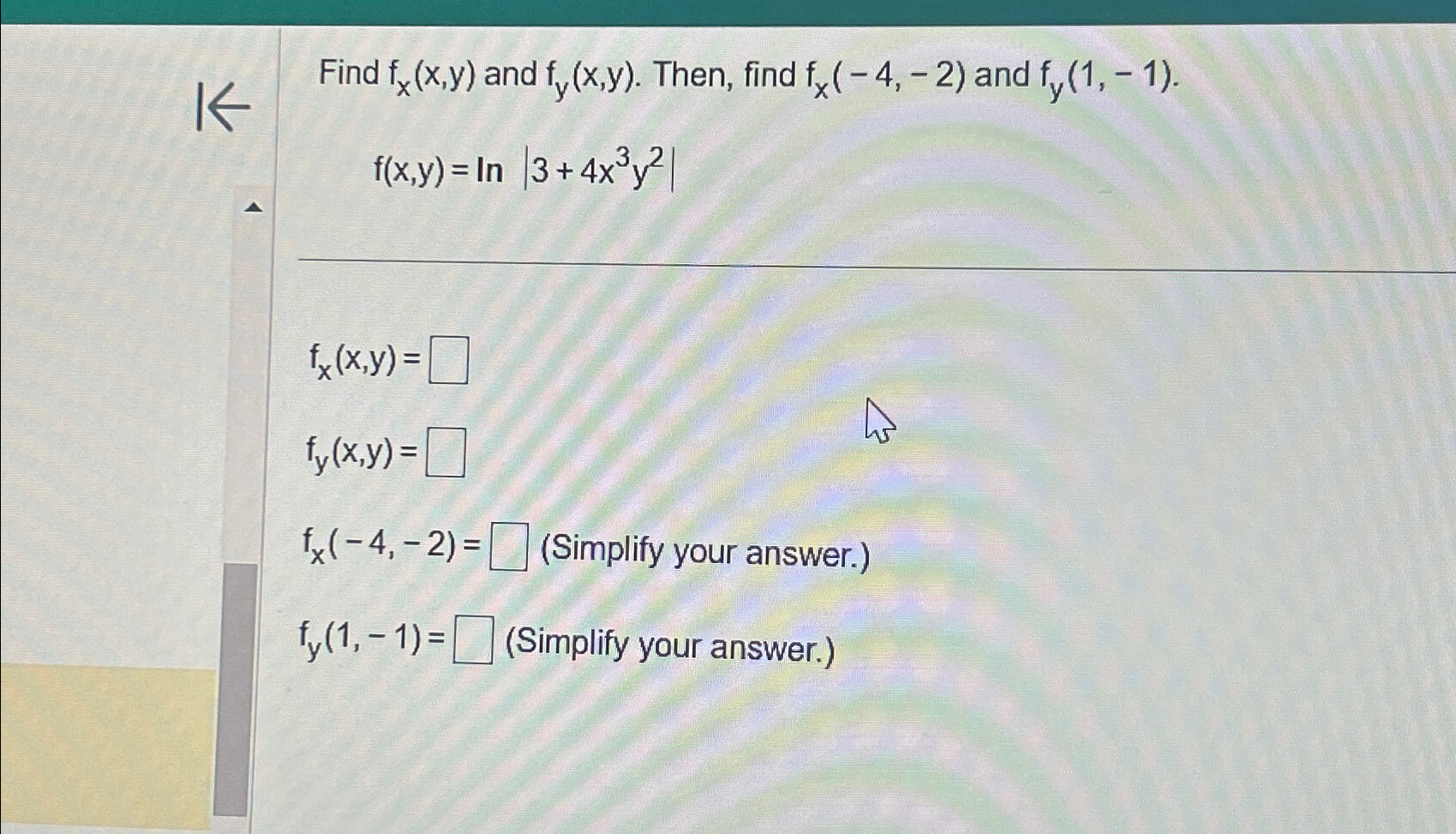 Solved Find fx(x,y) ﻿and fy(x,y). ﻿Then, find fx(-4,-2) ﻿and | Chegg.com