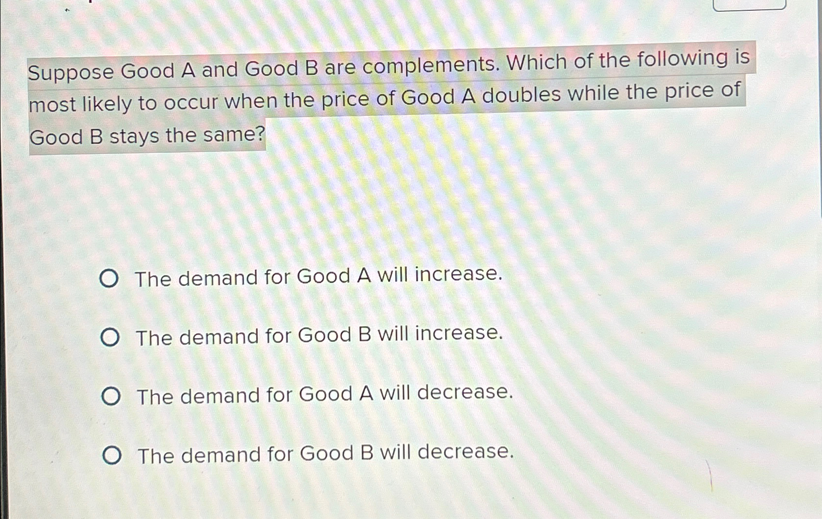 Solved Suppose Good A and Good B are complements. Which of | Chegg.com