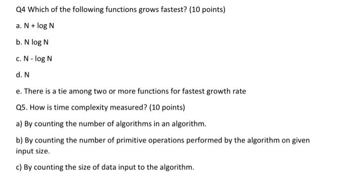Solved Q4 Which of the following functions grows fastest? | Chegg.com