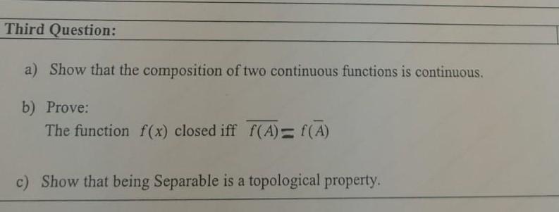 Solved Third Question: a) Show that the composition of two | Chegg.com